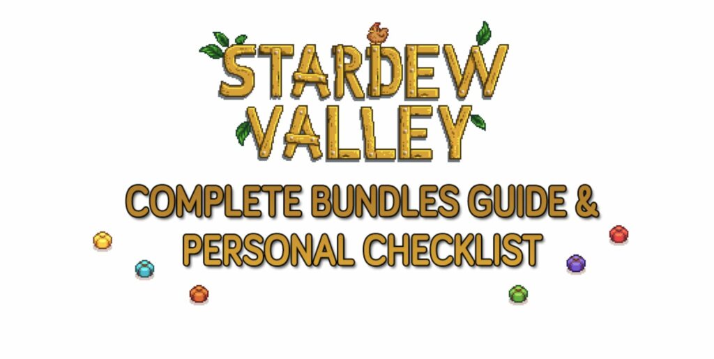 Stardew Valley Bundles: How to Complete Bundles?