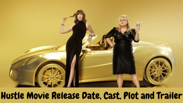 Hustle Movie Release Date, Cast, Plot and Trailer