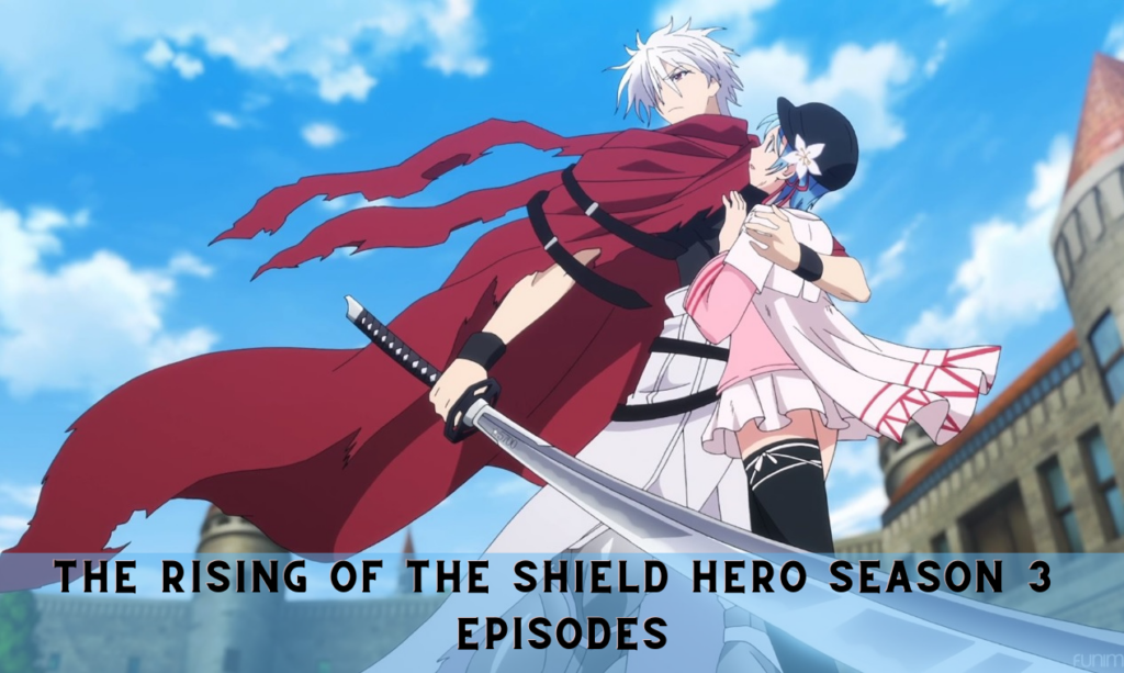The Rising of the Shield Hero Season 3 Release Date Confirmed?