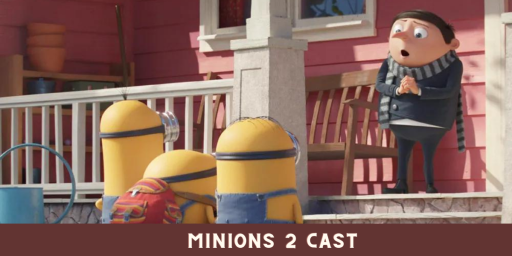Minions 2 Release Date, Cast, Plotline, Trailer, and Spoilers