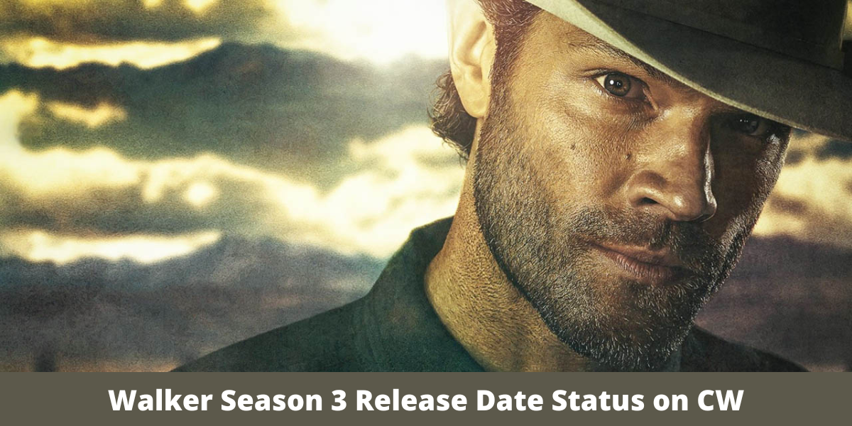 Walker Season 3 Release Date Status on CW