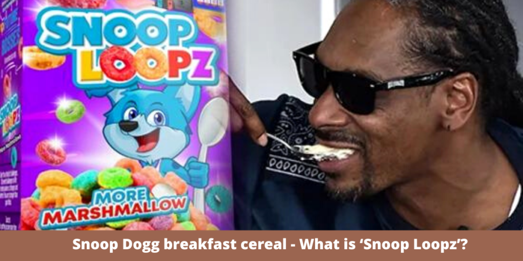 Snoop Dogg Announced New Business breakfast cereal "Snoop Loopz"