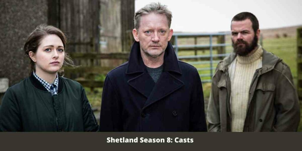 Shetland Season 8 Release Date and Cast Confirmed by BBC