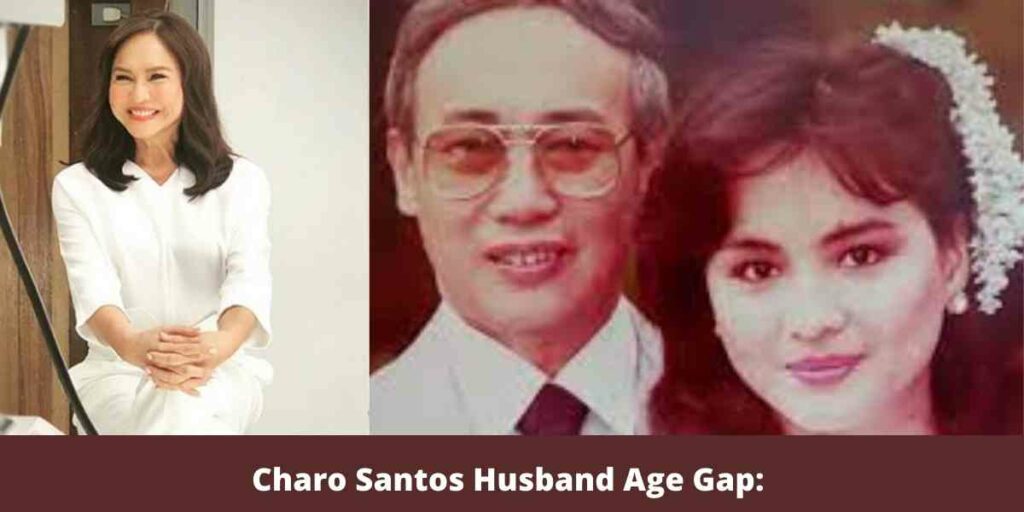 Charo Santos Husband Age Gap In Years
