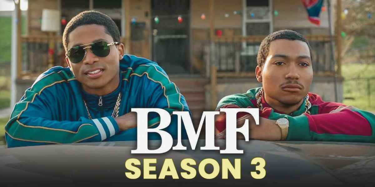 BMF Season 3 Finally Has a Release Date of March